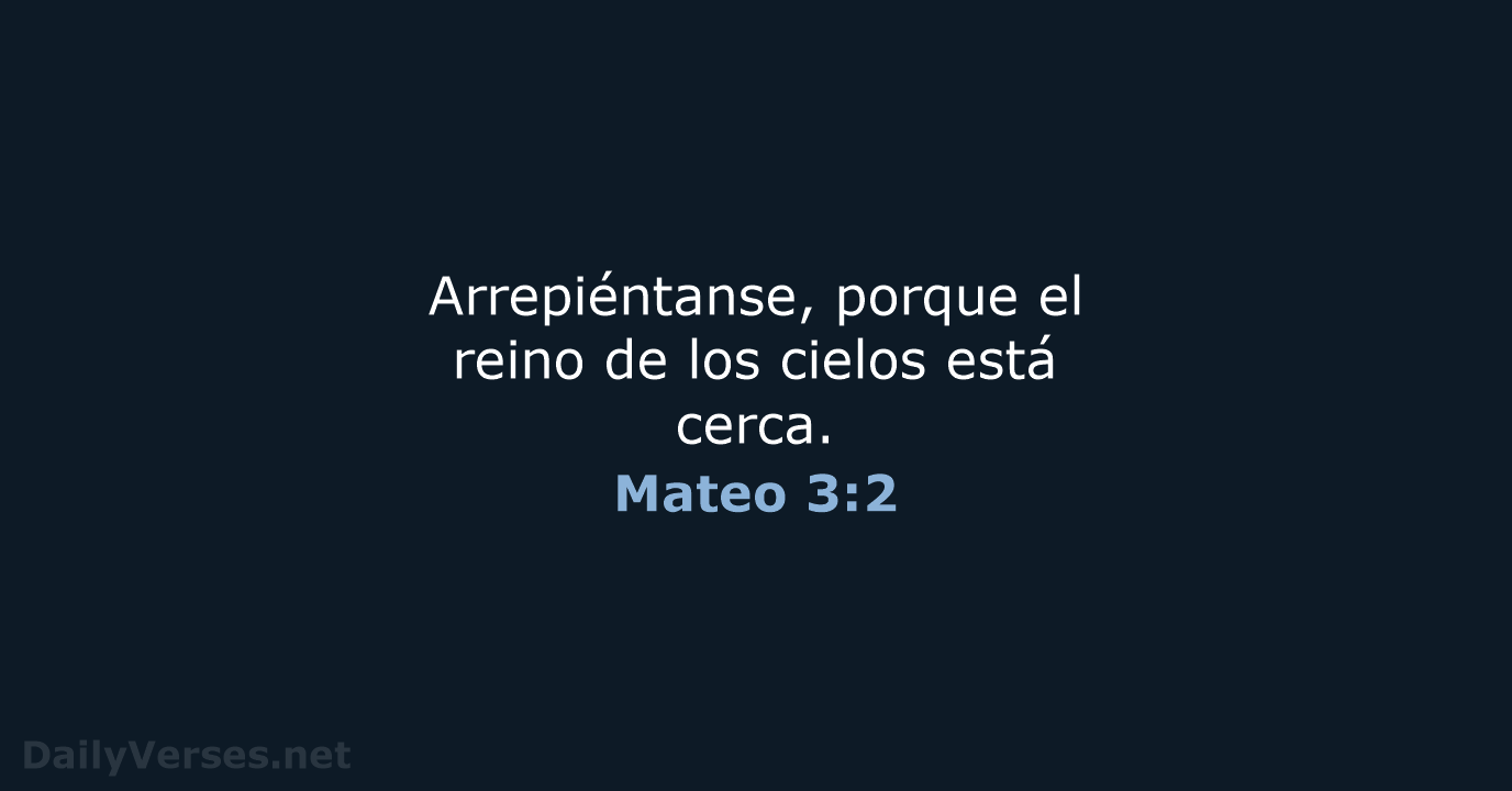 Mateo 3:2 - Versículo de la Biblia - DailyVerses.net