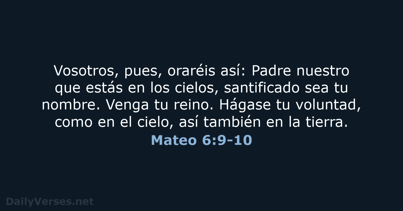 Mateo 6 9 10 Vers culo De La Biblia RVR60 DailyVerses Mateo 6 9 10 Vers culo De La Biblia RVR60 DailyVerses