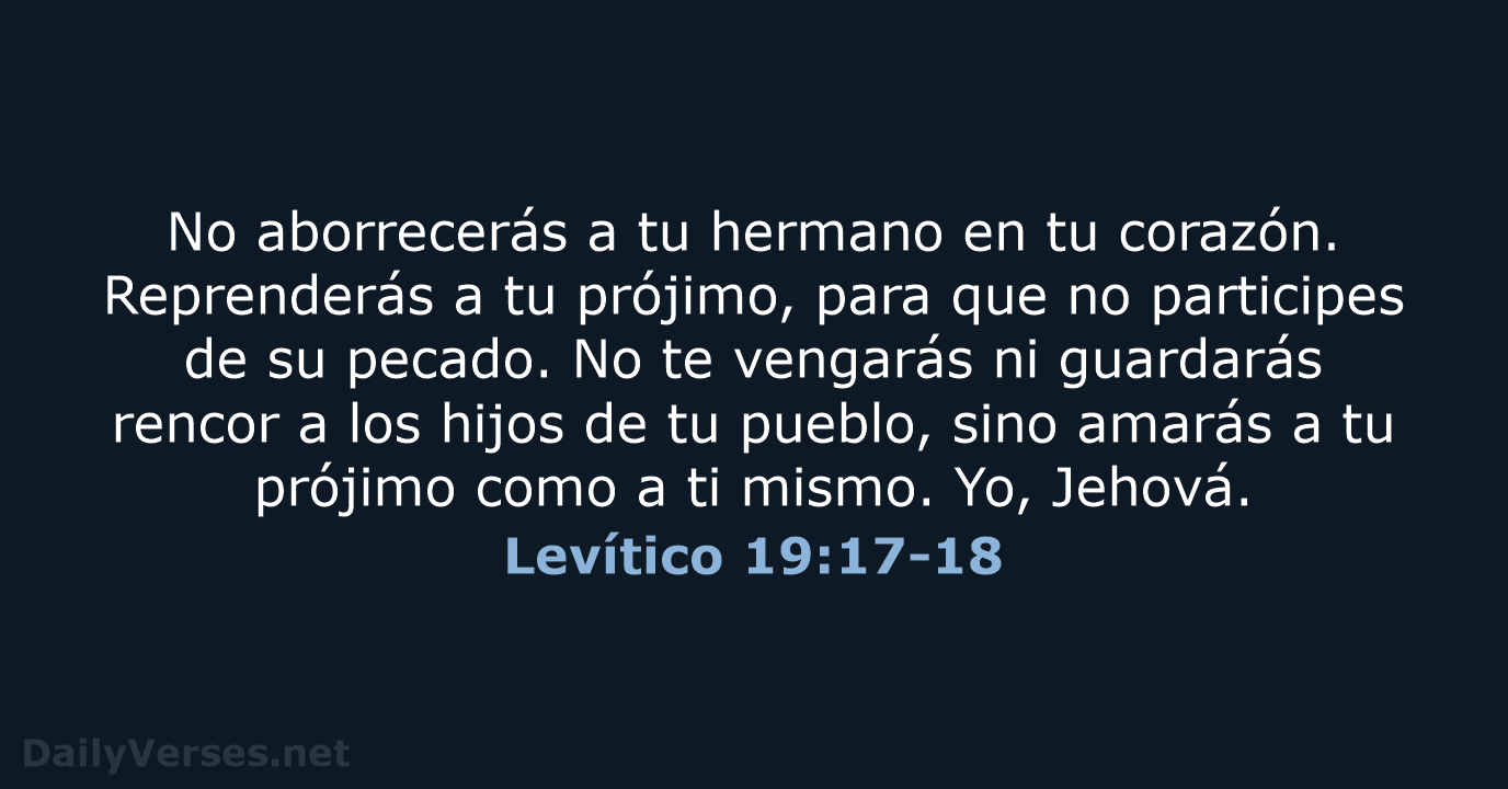 Lev tico 19 17 18 Vers culo De La Biblia RVR95 DailyVerses Lev tico 19 17 18 Vers culo De La Biblia RVR95 DailyVerses