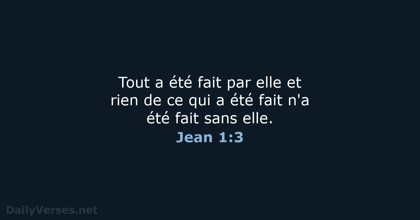 Jean 1:3 - Verset de la Bible - DailyVerses.net