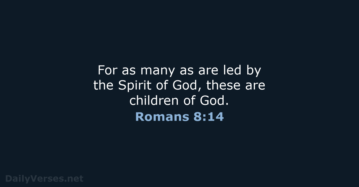June 15 2023 Bible Verse Of The Day WEB Romans 8 14 June 15 2023 Bible Verse Of The Day WEB Romans 8 14